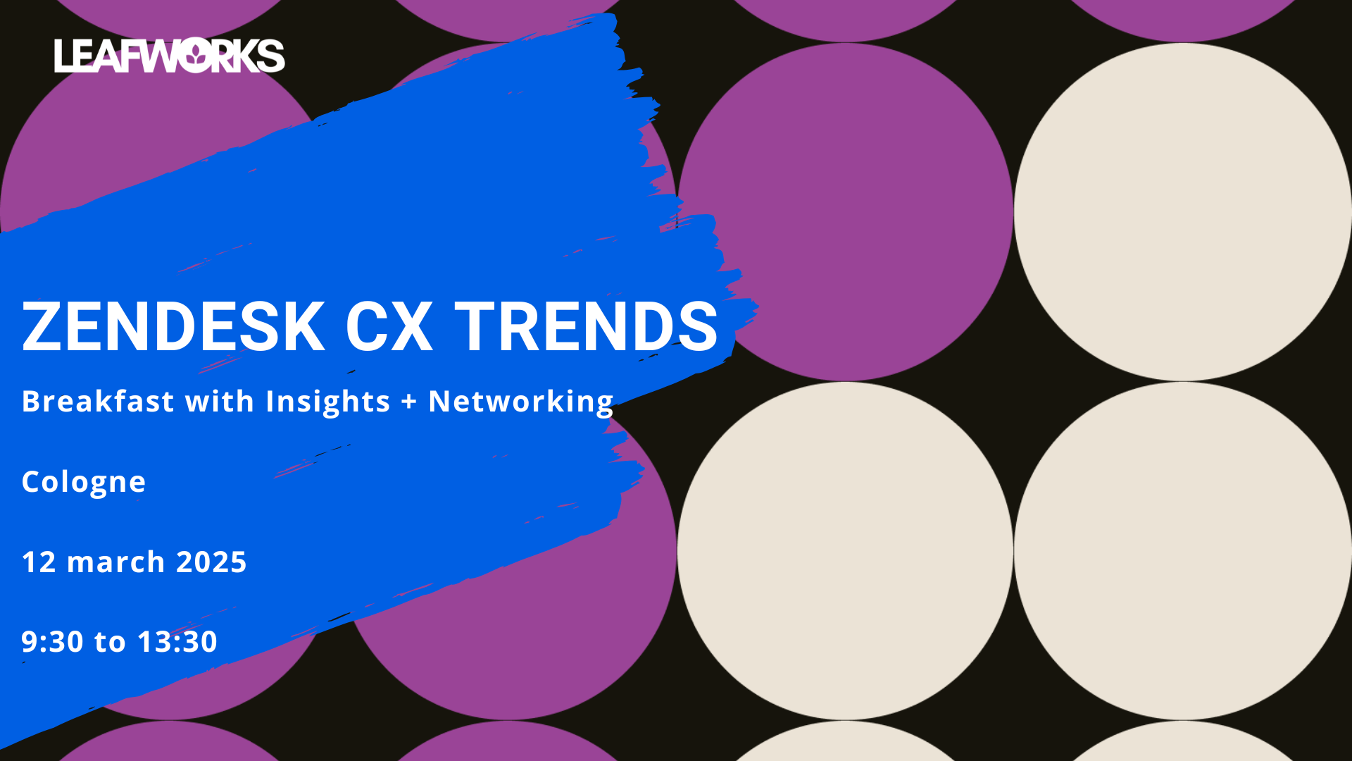 CX Trends Breakfast Cologne - register now! - Leafworks