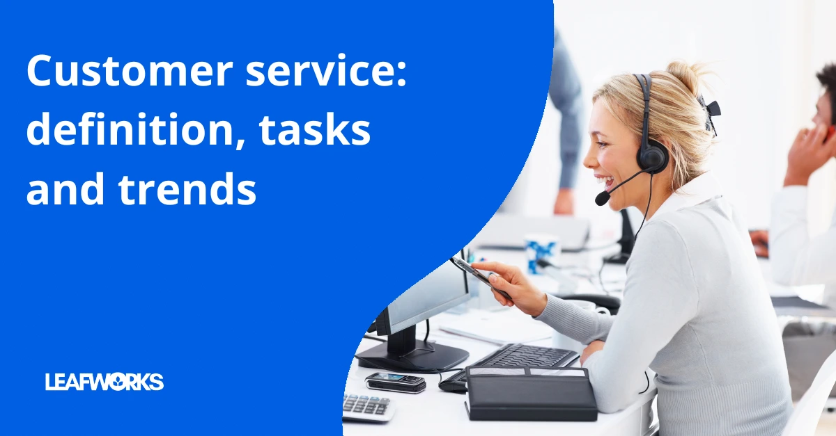 Customer service: Definition, tasks and trends 2025